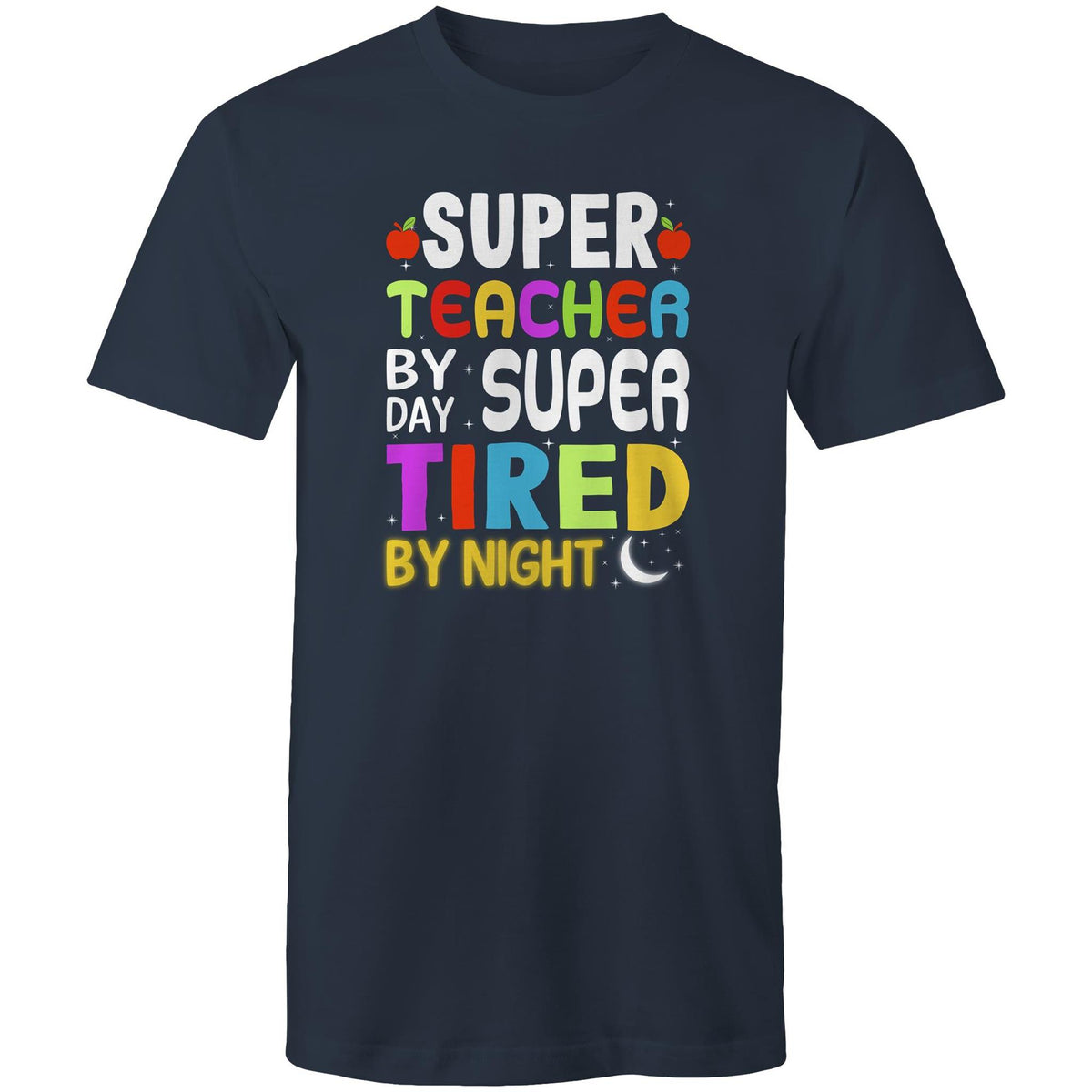 Super teacher by day super tired by night – Teacher T-shirts Australia